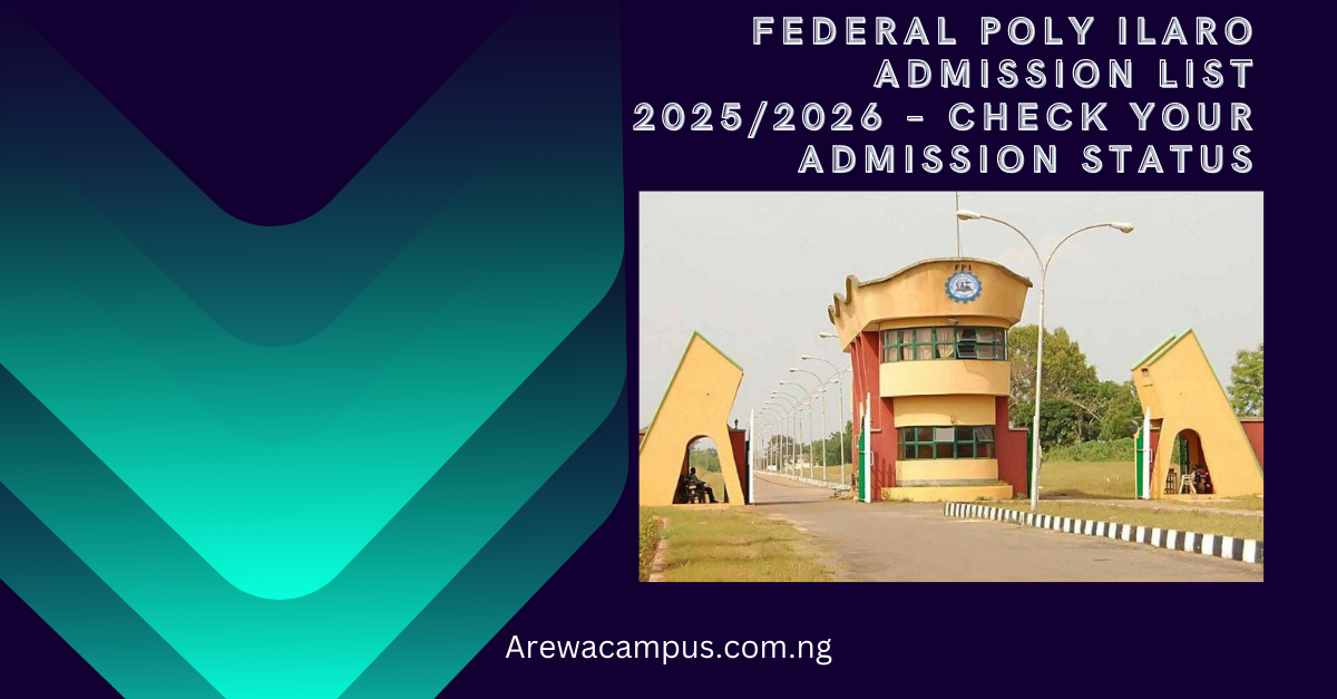 Federal Poly Ilaro Admission List 2025/2026 – Check Your Admission ...