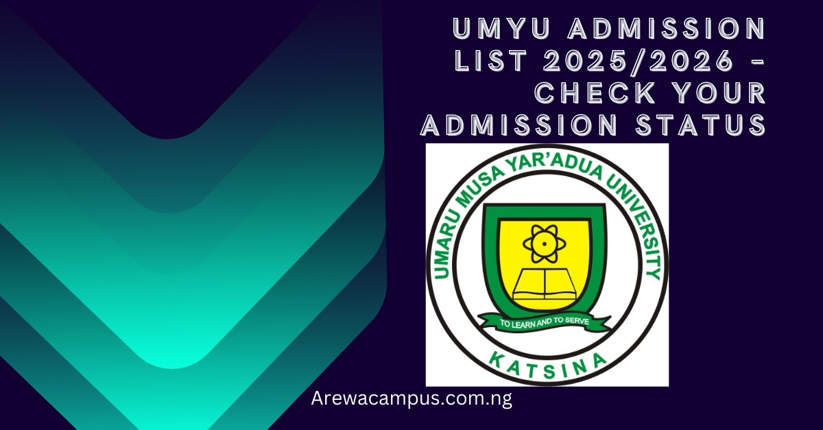 UMYU Admission List 2025/2026 – Check Your Admission Status - Arewa ...